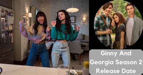 Ginny And Georgia Season 2 Release Date What Time Ginny And Georgia
