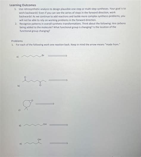 Solved Learning Outcomes Use Retrosynthetic Analysis To Chegg