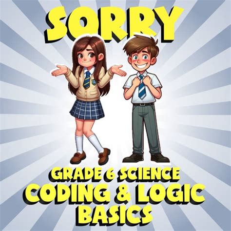 Coding And Logic Basics Sorry Science Game No Prep Grade 6 Review
