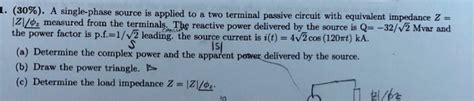 solved 1 30 a single phase source is applied to a two terminal