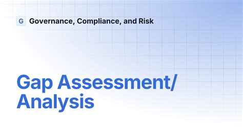 Gap Assessmentanalysis Governance Compliance And Risk