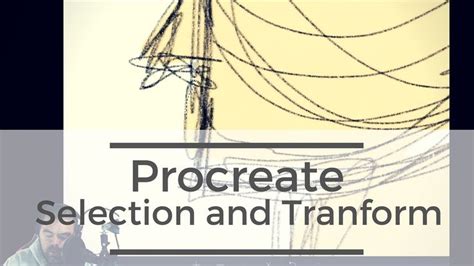 Procreates Selection And Transform Tools Ipad Tutorials Ipad Drawings Procreate