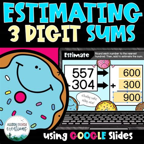 Estimating Sums 3 Digit Numbers Digital Resource 3rd Grade Math Activity