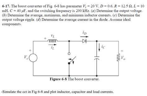 Solved 6 17 The Boost Converter Of Fig 6 8 Has Parameter Chegg