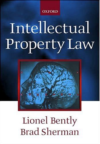Intellectual Property Law Bently Lionel Sherman Brad 9780198763437