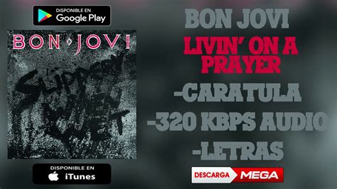 Bon Jovi Livin On A Prayer Mega Download 320 Kbps Audio Hq Youtube