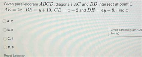 Solved Given Parallelogram Abcd Diagonals Ac And Bd Intersect At
