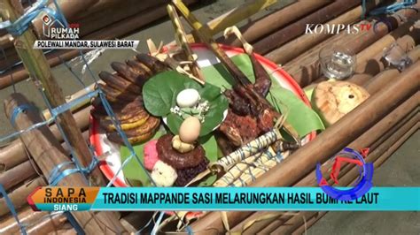 Tradisi Mappande Sasi Bentuk Syukur Nelayan Di Polman