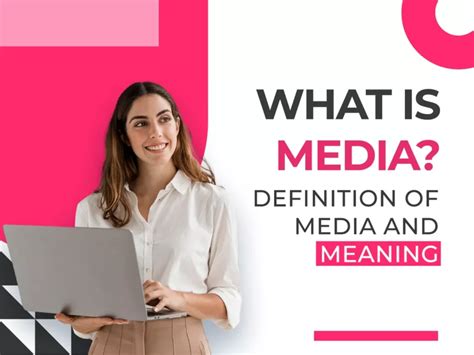 What Is Media Definition Of Media And Meaning Techhubnow