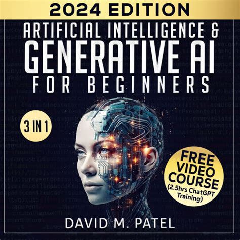 Artificial Intelligence And Generative Ai For Beginners The Complete