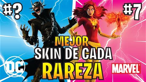 La Mejor Skin De Cada Calidad Mejor Skin De Cada Rareza Fortnite