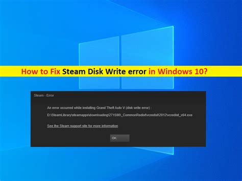 How To Fix Steam Disk Write Error In Windows 10 Steps Techs Gizmos
