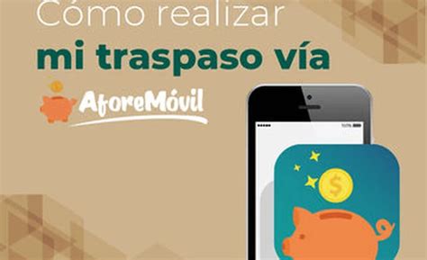 Afore Móvil La Forma Más Sencilla De Cambiar Tu Ahorro Desde Tu