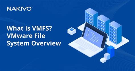 What Is Vmfs Vmware File System Overview Rnakivo