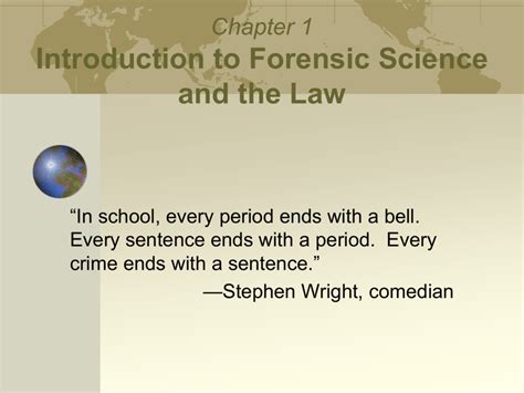 Chapter 1 Introduction To Forensic Science And The Law