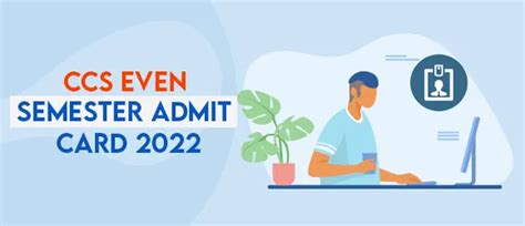 CCS Even Semester Admit Card CCS University Admit Card For UG PG And Diploma Exam
