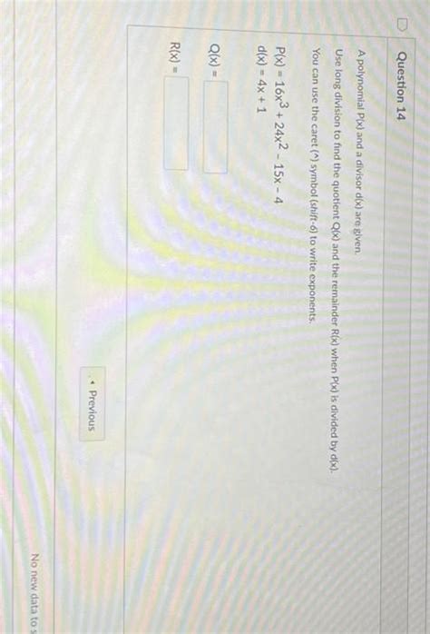solved a polynomial p x and a divisor d x are given use