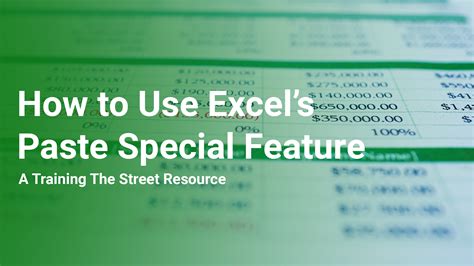 How To Use Excels Paste Special Feature Training The Street Financial Training Finance