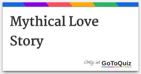Mythical Love Story