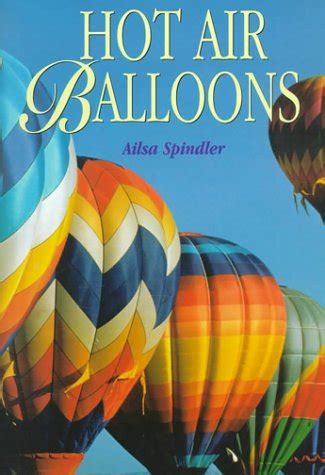 Hot Air Balloons Uk Spindler Ailsa 9781577171591 Books