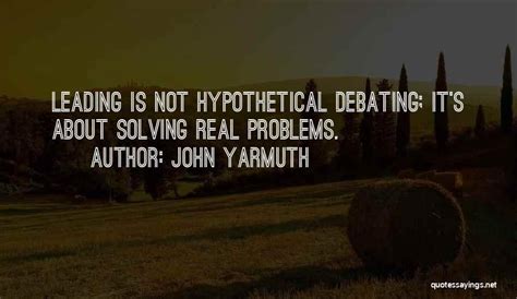 Top 100 Hypothetical Quotes And Sayings