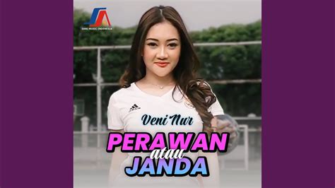 Perawan Atau Janda Youtube Music