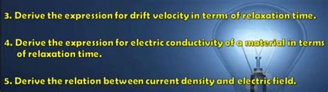 3 Derive The Expression For Drift Velocity In Terms Of Relaxation Time