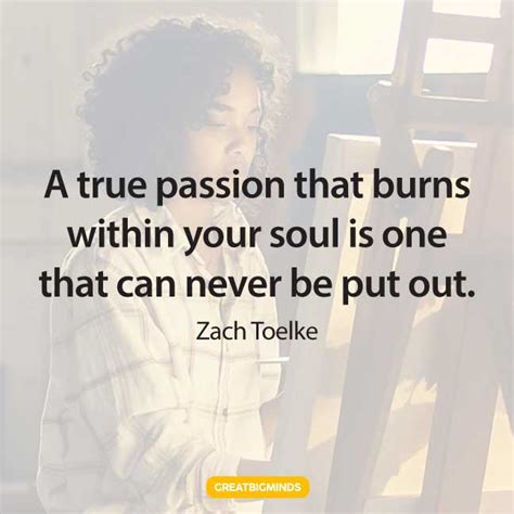 108 Best Passion Quotes To Find Purpose In Life Again