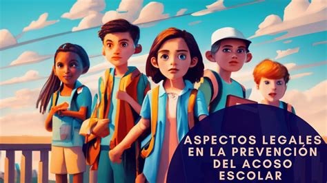 Aspectos Legales En La Prevención Del Acoso Escolar En Colombia
