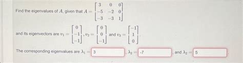 solved find the eigenvalues of a given that aand its