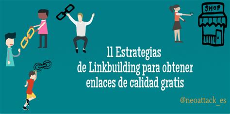 Estrategias De Linkbuilding Para Obtener Backlinks Gratis