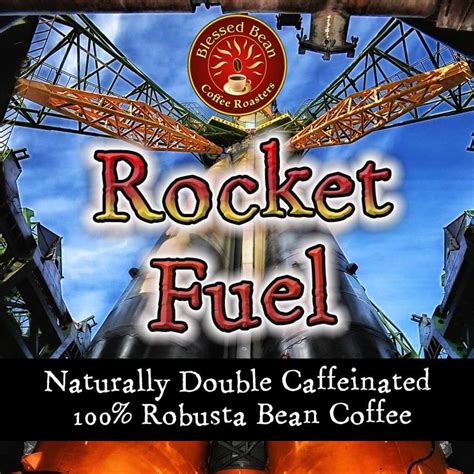 Rocket Fuel Blessed Bean Coffee Llc