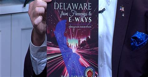 Dave Tabler Previews His New Book On Delaware History And Progress Delmarvalife