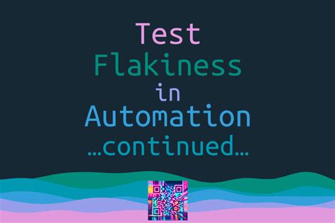 Test Flakiness In Automation — Continued By Lana Begunova Medium