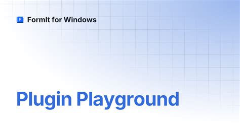 Plugin Playground Formit For Windows