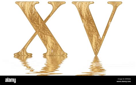 Roman Numeral Xv Quindecim 15 Fifteen Reflected On The Water