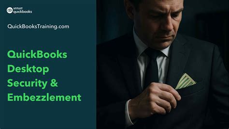 Quickbooks Desktop Security And Embezzlement
