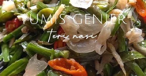 Resep Genjer Tumis Teri Nasi Oleh Rina Okta Cookpad
