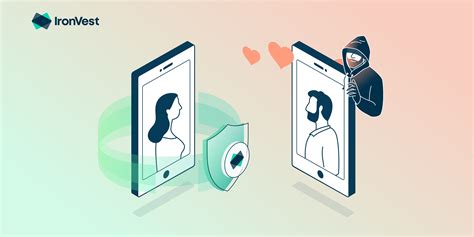 How To Spot And Protect Yourself Against Online Dating Scams Ironvest