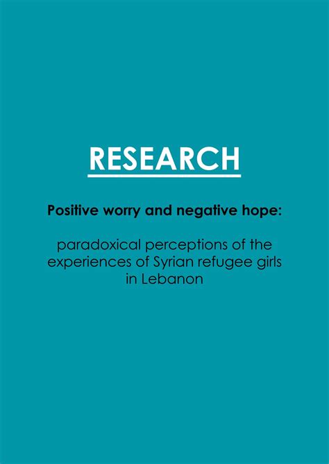 Research Positive Worry And Negative Hope Paradoxical Perceptions Of