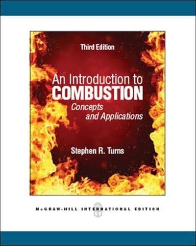 introduction to combustion concepts and applications turns