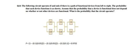 Solved Q13 The Following Circuit Operates If And Only If
