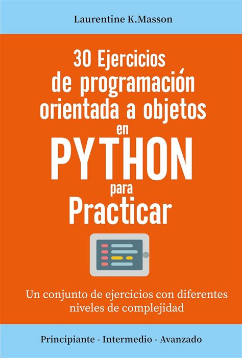 Ejercicios De Programaci N Orientada A Objetos En Python Para