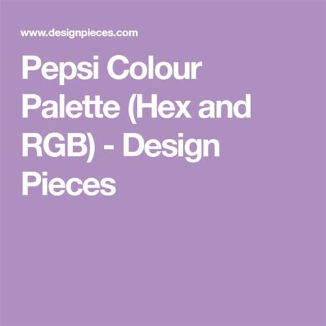 Pepsi Colour Palette Hex And Rgb Design Pieces Pepsi Palette Color