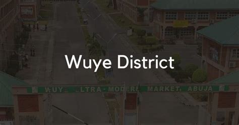 Wuye District All You Need To Know Explore Abuja
