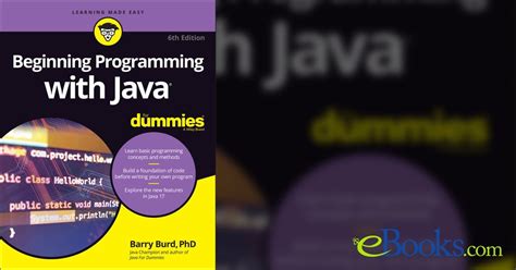 Beginning Programming with Java For Dummies (6th ed.)