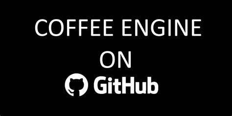 GitHub ObviousStudios CoffeeEngine The Obvious Studios In House D Game Engine In Development