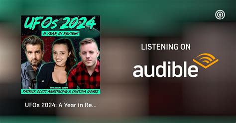 Ufos 2024 A Year In Review W Cristina Gomez And Patrick Armstrong