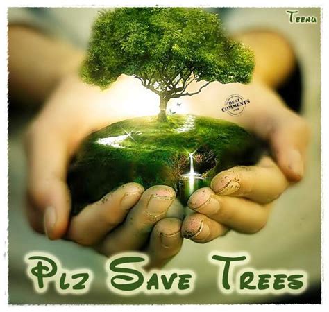 Barani Vijaykumar Save Trees Plant A Tree Save The Earth