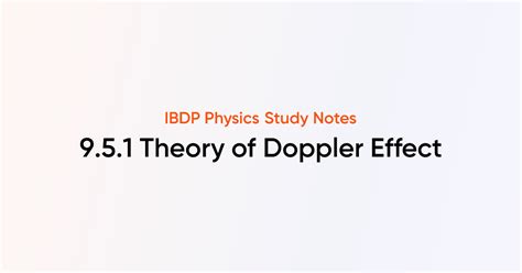 Theory Of Doppler Effect 9 5 1 Ib Dp Physics Notes Tutorchase